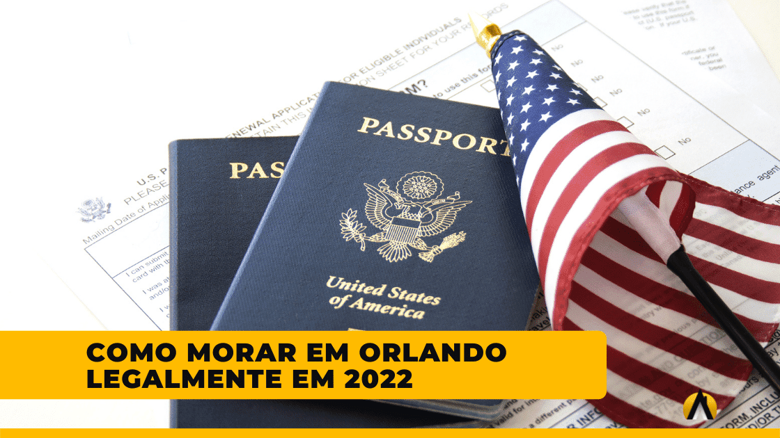 Como morar em Orlando legalmente em 2022 - Morar em Orlando Como morar em Orlando legalmente em 2022 - Morar em Orlando